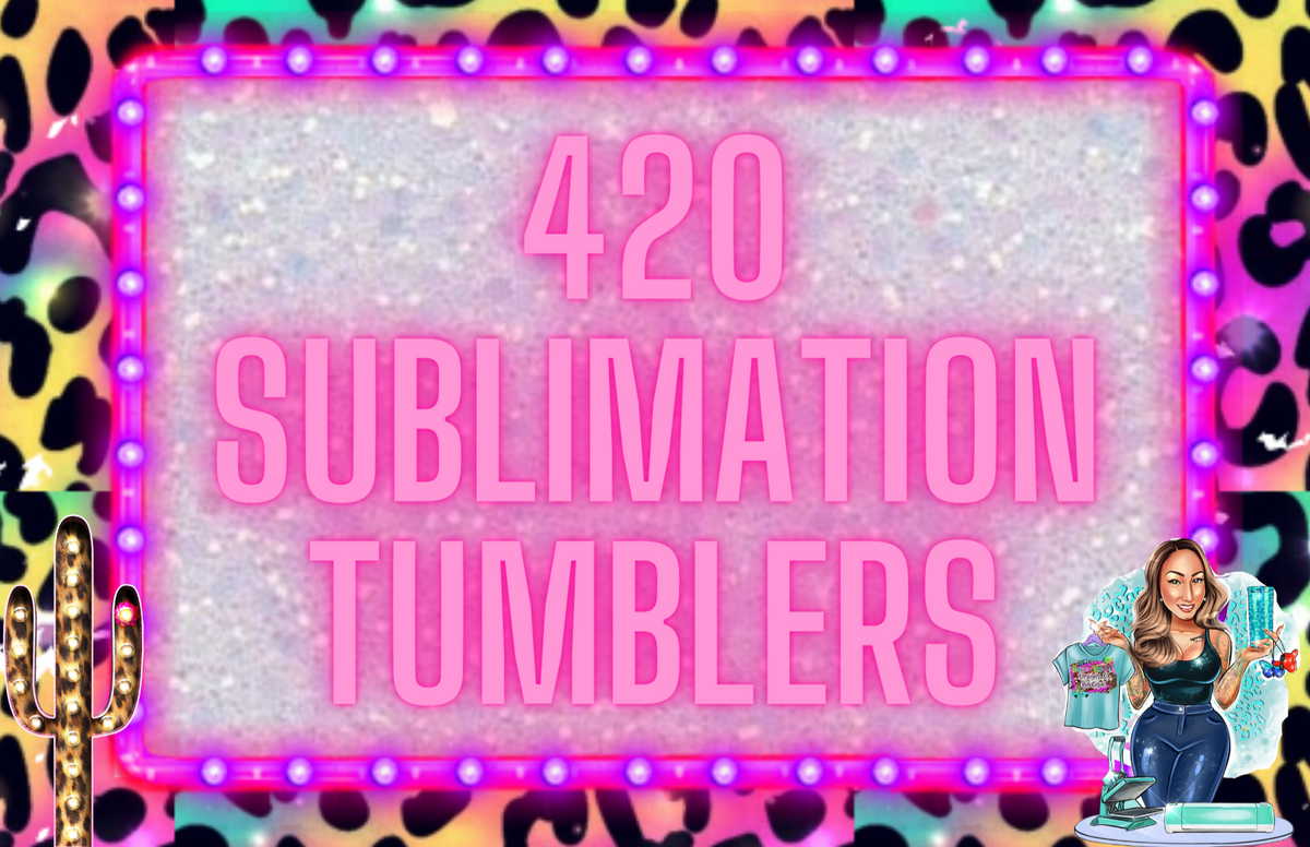 420 Sublimation Tumblers – Tagged "Sublimation Tumbler, 420 ...